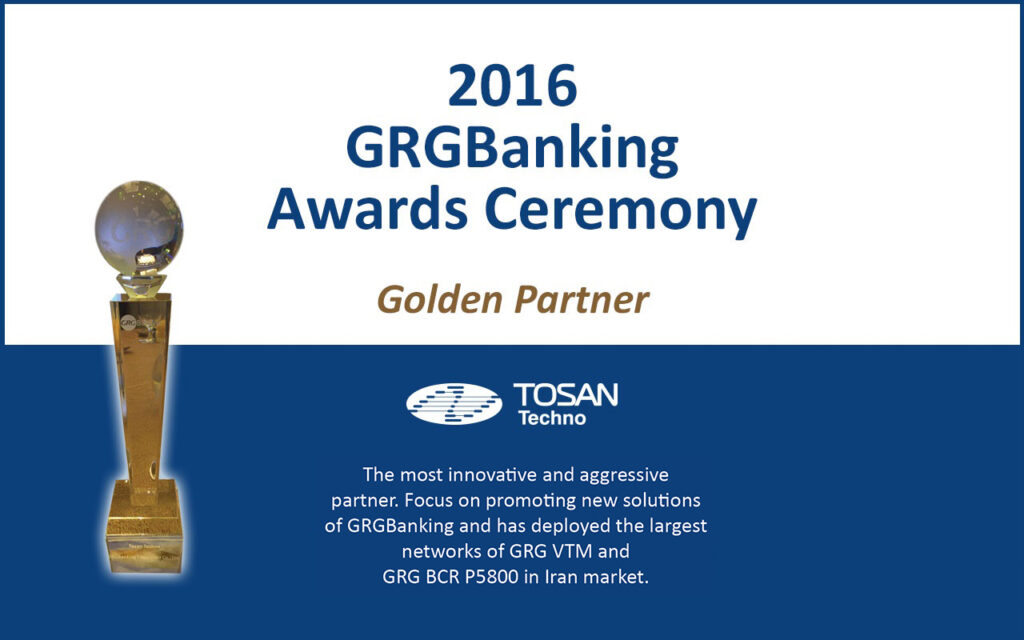 TOSAN Techno was introdused as a Golden Partner in 2016 GRGBanking ...